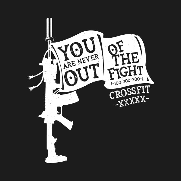 You Are Never Out Of The Fight